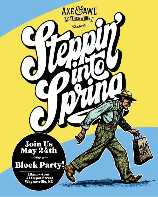 2nd Annual Steppin Into Spring - Axe and Awl Leatherworks